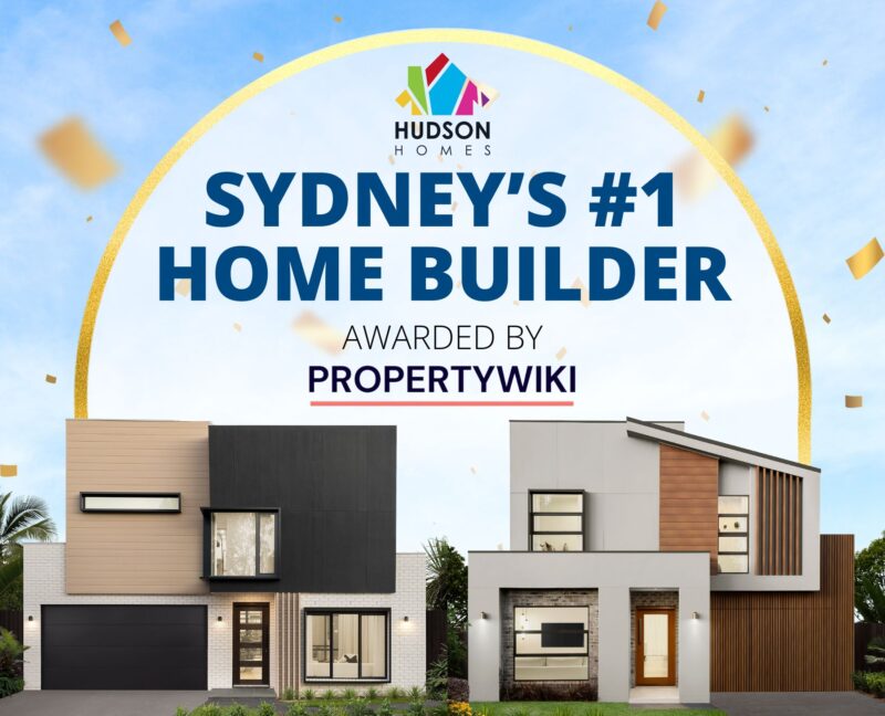 Hudson Homes Ranked #1 Builder in Sydney by PropertyWiki - Hudson Homes
